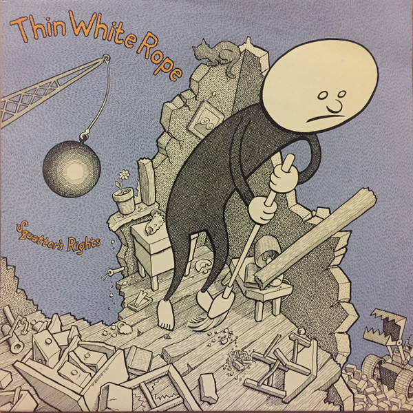 Thin White Rope – Squatter’s Rights (12″, EP) – akerrecords.nl
