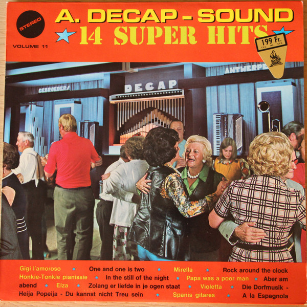 Decap Organ Antwerp – A. Decap-Sound ★ 14 Super Hits ★ Volume 11 (LP ...