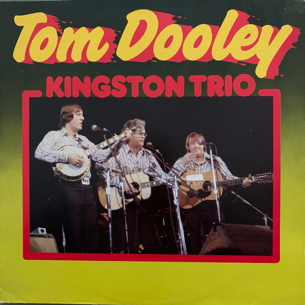 Kingston Trio – Tom Dooley (LP, Comp) – akerrecords.nl