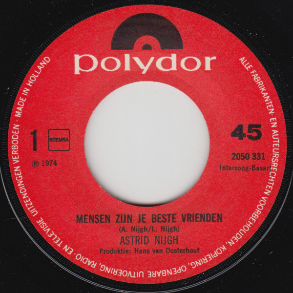 Astrid Nijgh – Mensen Zijn Je Beste Vrienden (7″, Single) – akerrecords.nl