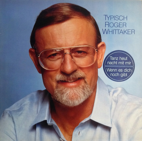 Roger Whittaker – Typisch Roger Whittaker (LP, Album) – akerrecords.nl