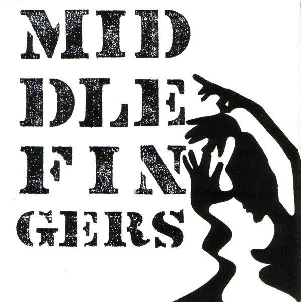 Middle Fingers – Middle Fingers (7″, EP) – akerrecords.nl