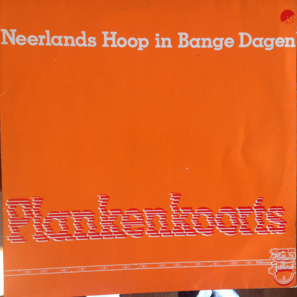 Neerlands Hoop In Bange Dagen – Plankenkoorts (LP, Album) – akerrecords.nl