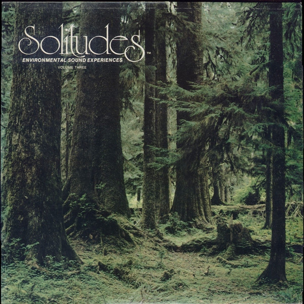 Dan Gibson – Solitudes – Environmental Sound Experiences Volume Three ...
