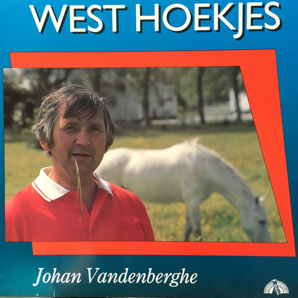 Johan Vandenberghe – West Hoekjes (LP, Album) – akerrecords.nl