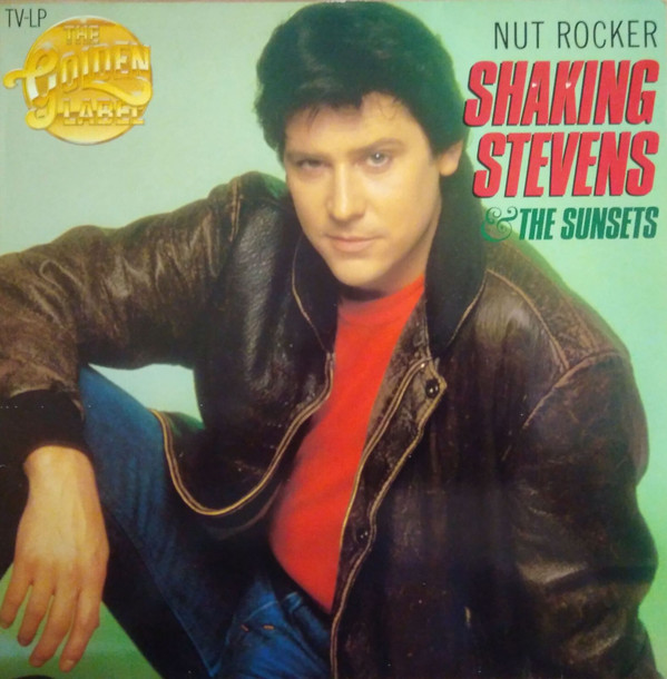 Shakin’ Stevens And The Sunsets – Nut Rocker (LP, Comp) – akerrecords.nl