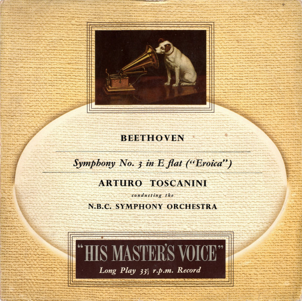 Ludwig van Beethoven, Arturo Toscanini Conducting The NBC Symphony Orchestra – Symphony No. 3 In ...