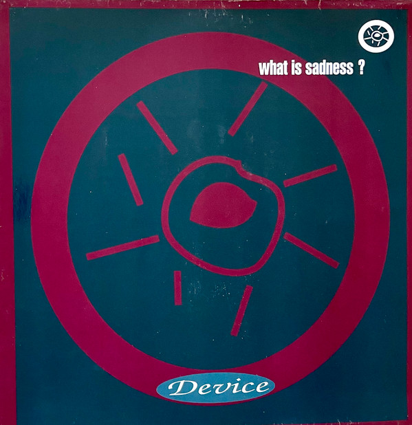 Device (3) – What Is Sadness? (12″) – akerrecords.nl