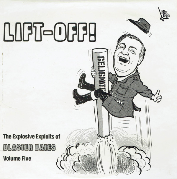 Blaster Bates – Lift-Off! (The Explosive Exploits Of Blaster Bates ...