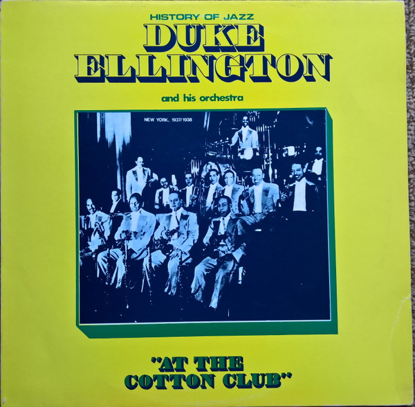 Duke Ellington And His Orchestra – At The Cotton Club (LP, Comp ...