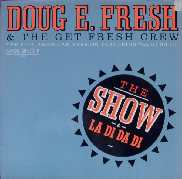 Doug E. Fresh And The Get Fresh Crew / Doug E. Fresh & M.C. Ricky D ...