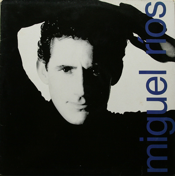 Miguel Ríos - Miguel Ríos (LP, Album) - akerrecords.nl