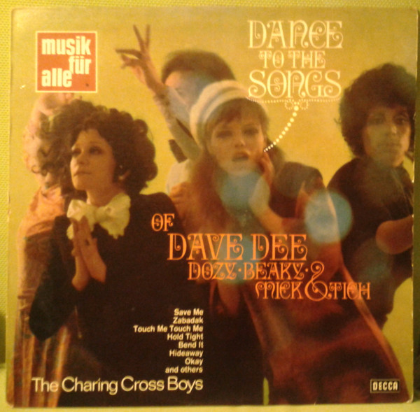 The Charing Cross Boys – Dance To The Songs Of Dave Dee, Dozy, Beaky ...